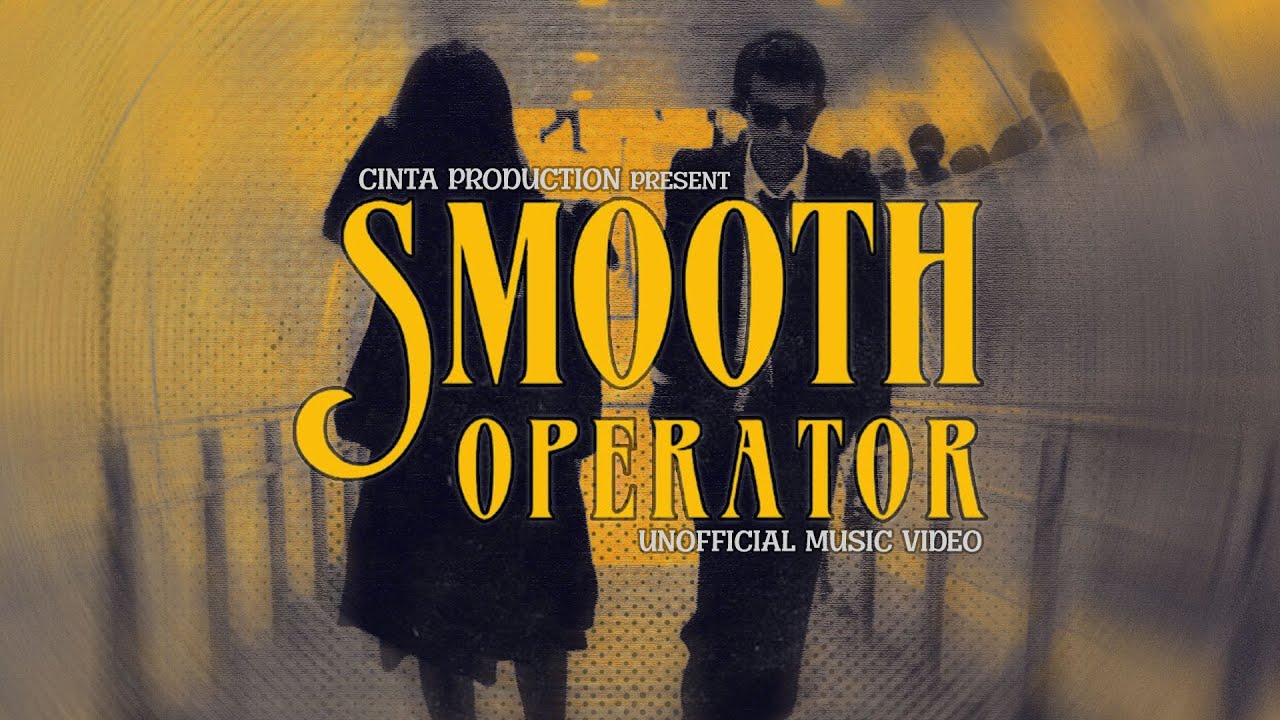 Sade - Smooth Operator | Unoffical Music Video - YouTube