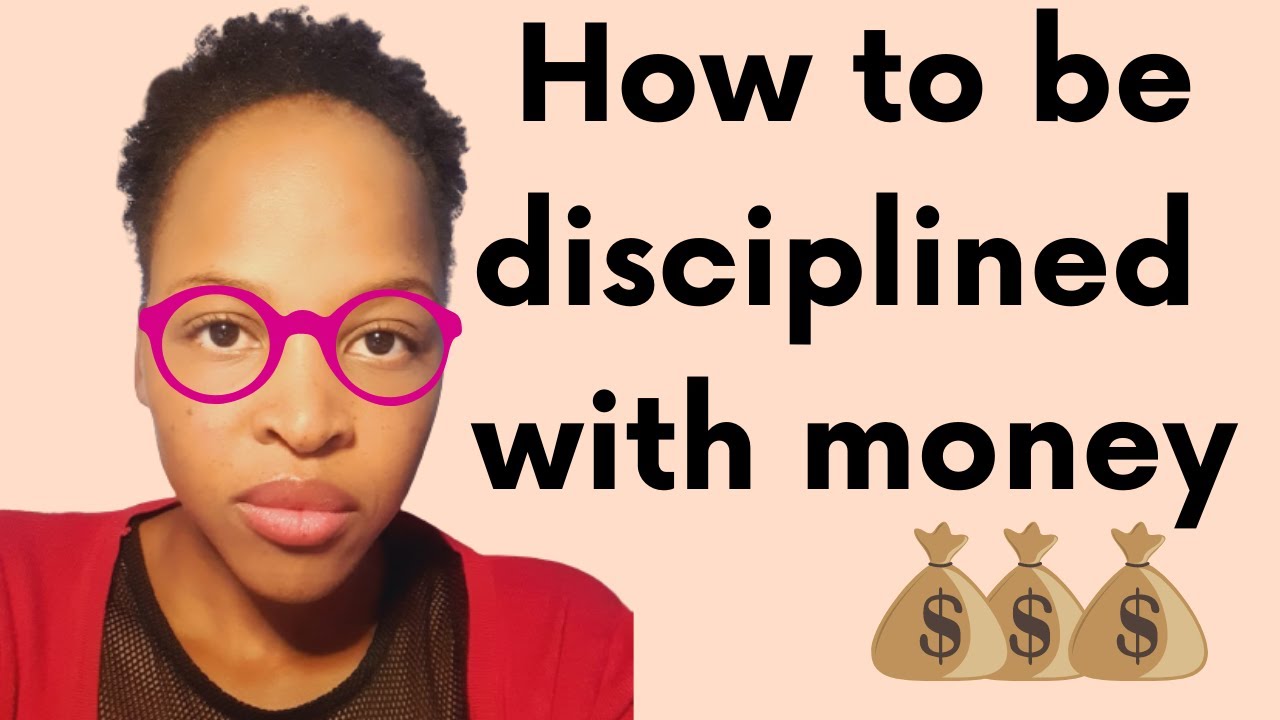 How to be disciplined with money - YouTube