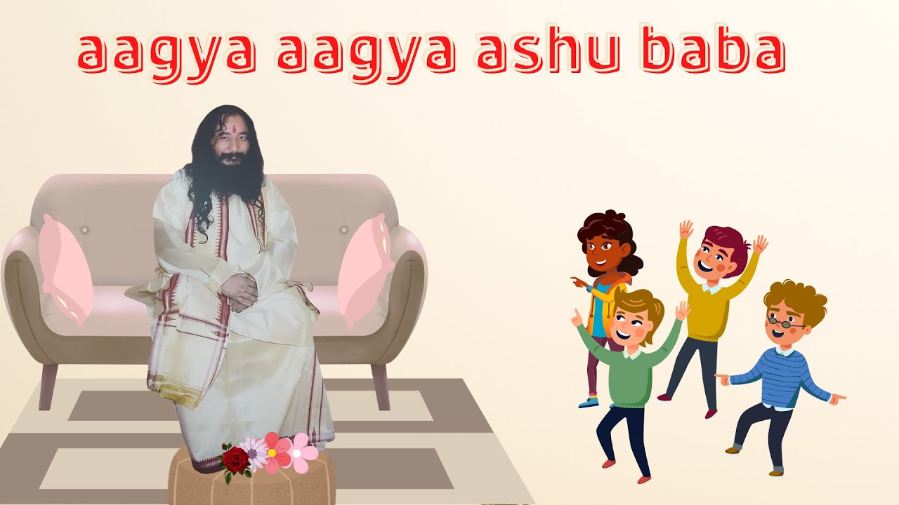 Aagya Ashu Baba | Satguru Shri Ashutosh Maharaj Ji ka bhajan - YouTube
