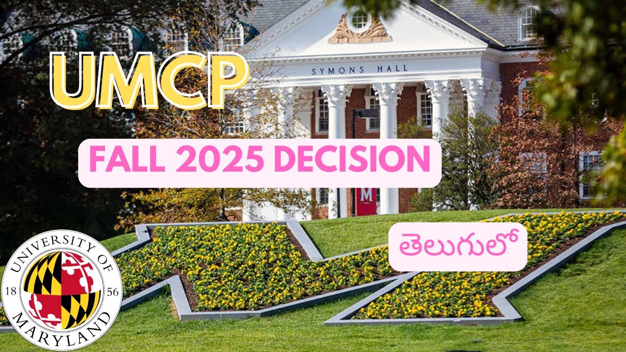 University of Maryland College Park, fall 2025 decision !! | తెలుగు ...