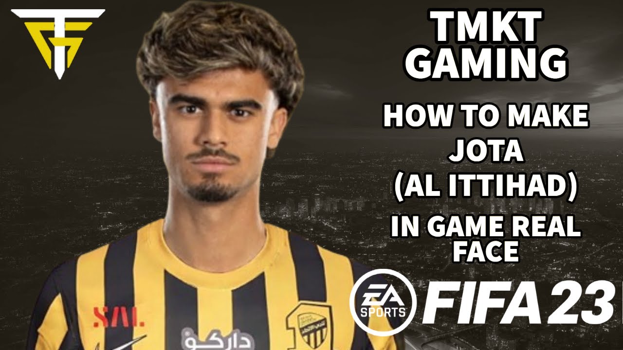 FIFA 23 - How To Make Jota (Al Ittihad) - In Game Real Face! - YouTube