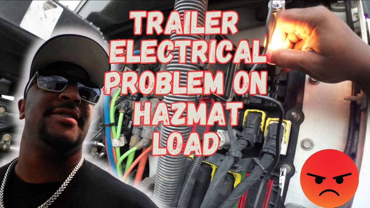 Trailer Electrical Problem On Hazmat Load - YouTube