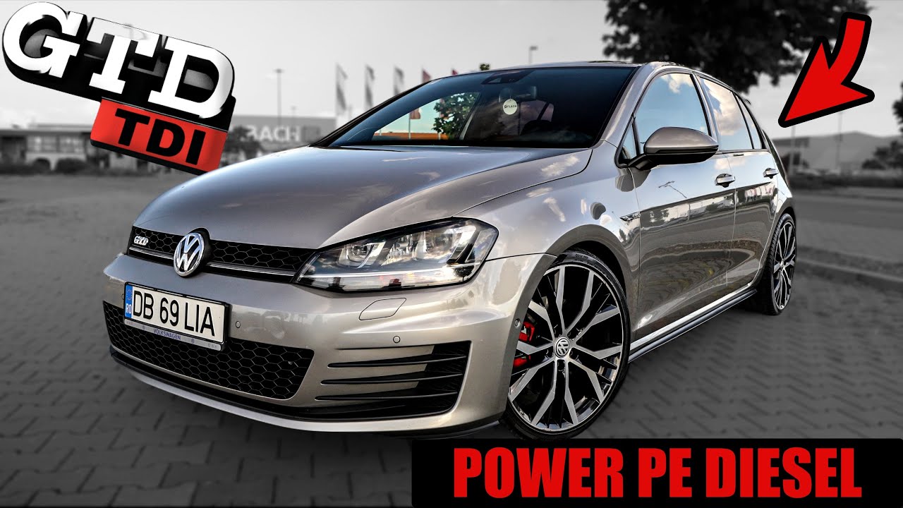 GOLF 7 GTD - " CEL MAI PUTERNIC DIESEL" - YouTube