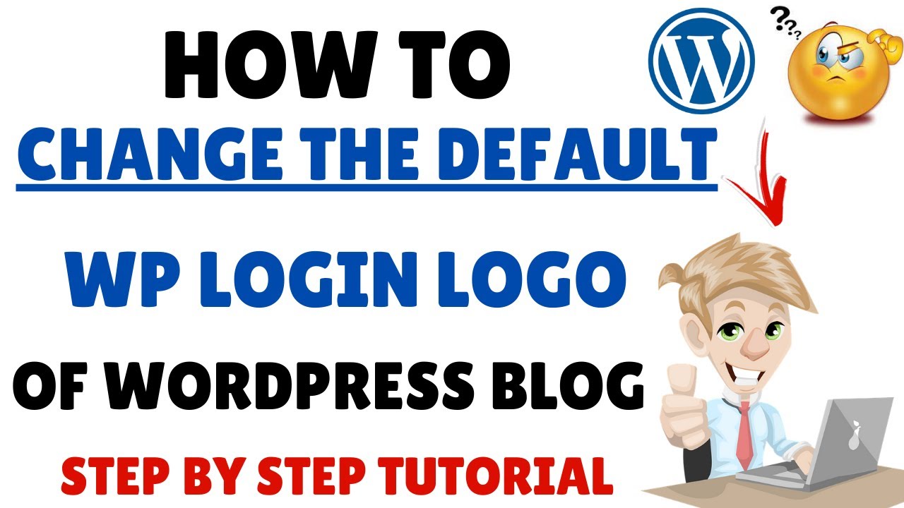 ️🏆How To Change The Wordpress Login Page Logo - Customize/Replace The ...