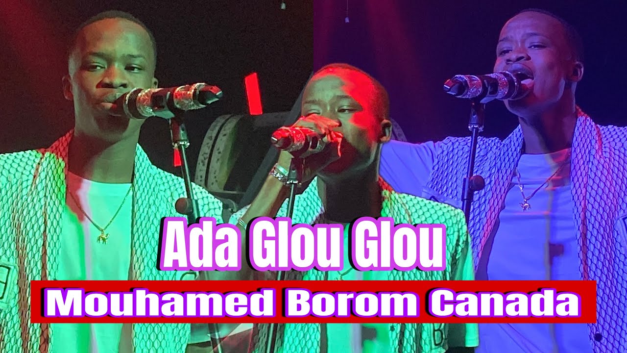 Ada Boy-Limay Doundou Ni bou Diekhoulé-Mouhamed Borom Canada-live ...
