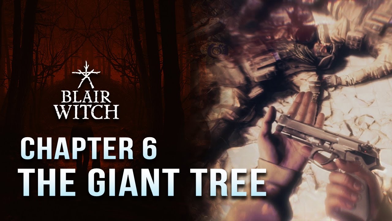 [Blair Witch] Chapter 6 - The Giant Tree - YouTube