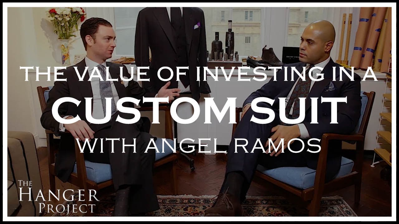 The Value of Investing in a Custom Suit | Explained by Angel Ramos ...
