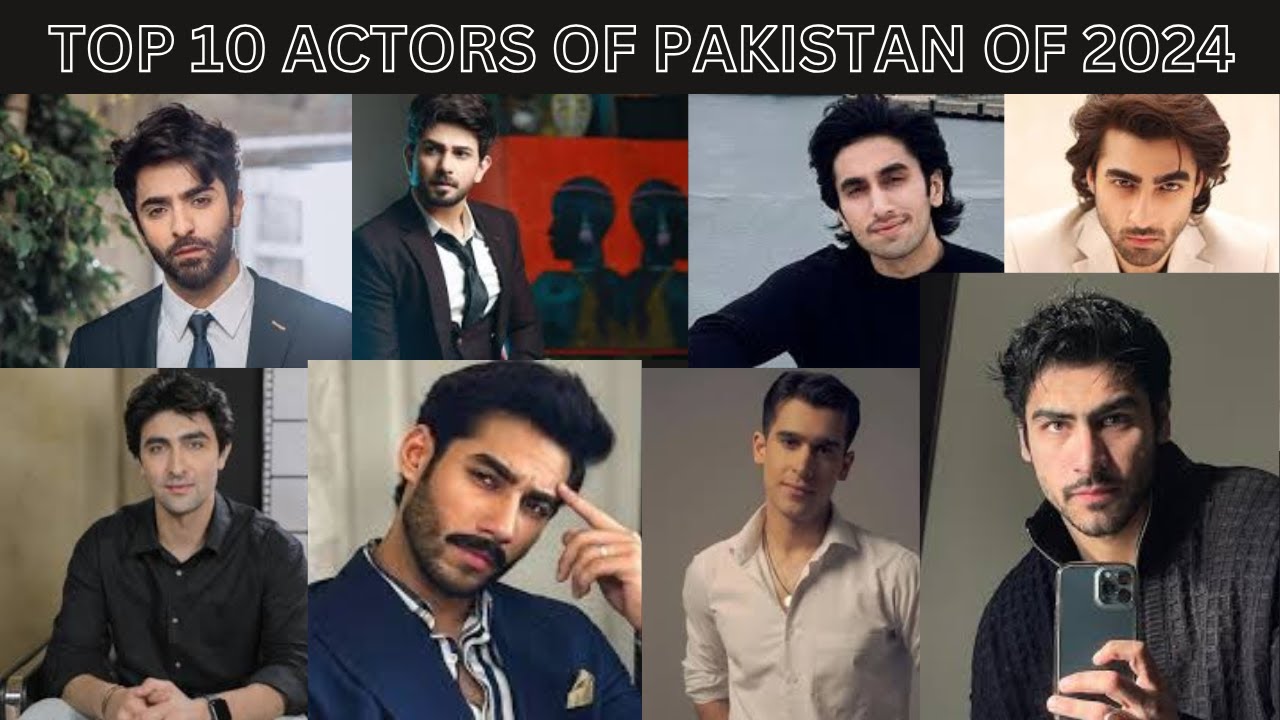 Top 10 Best Pakistani Actors Of 2024||Pakistani Actors||Actors||2024 ...