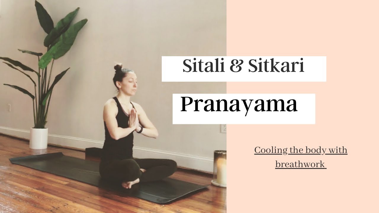 Sitali & Sitkari Pranayama (breathwork) - YouTube