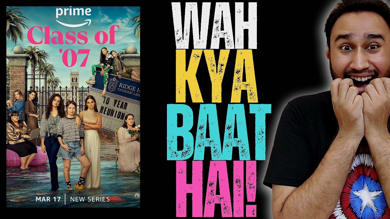 Class of 07 Review | Class of 07 Season 1 Review | Class Of 07 Amazon ...