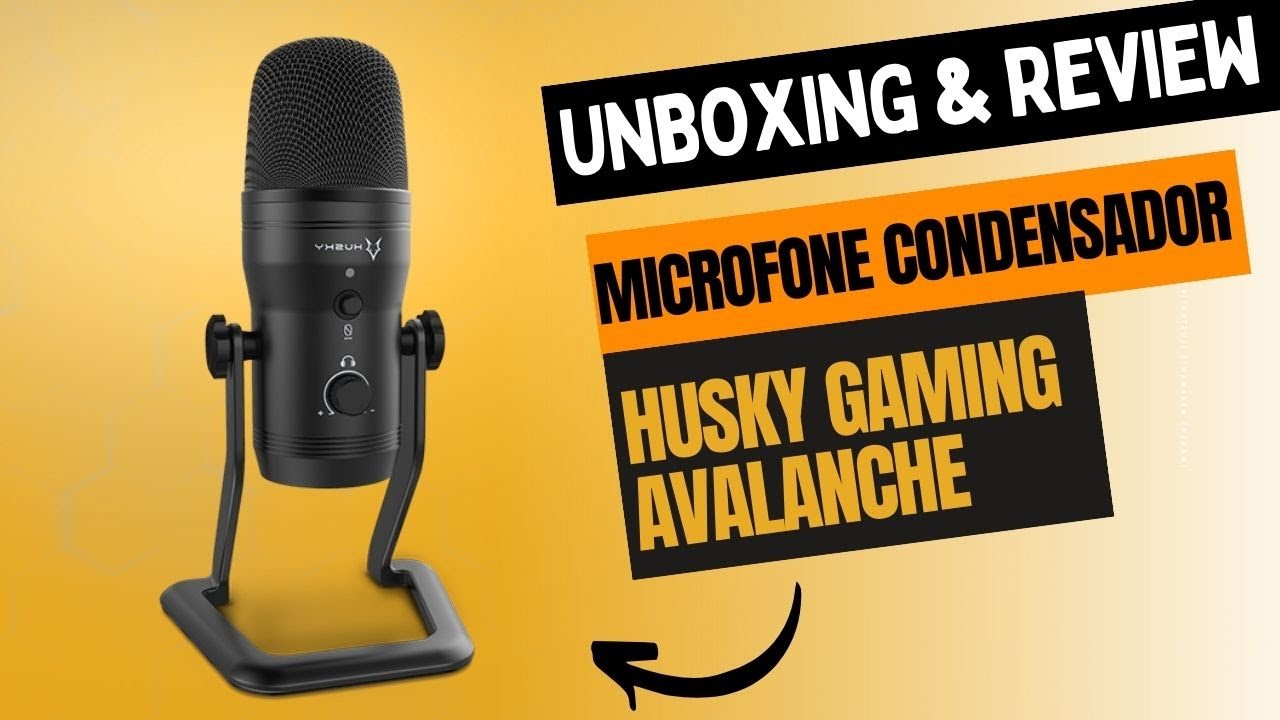 UNBOXING & REVIEW - Microfone Condensador Husky Gaming Avalanche ...