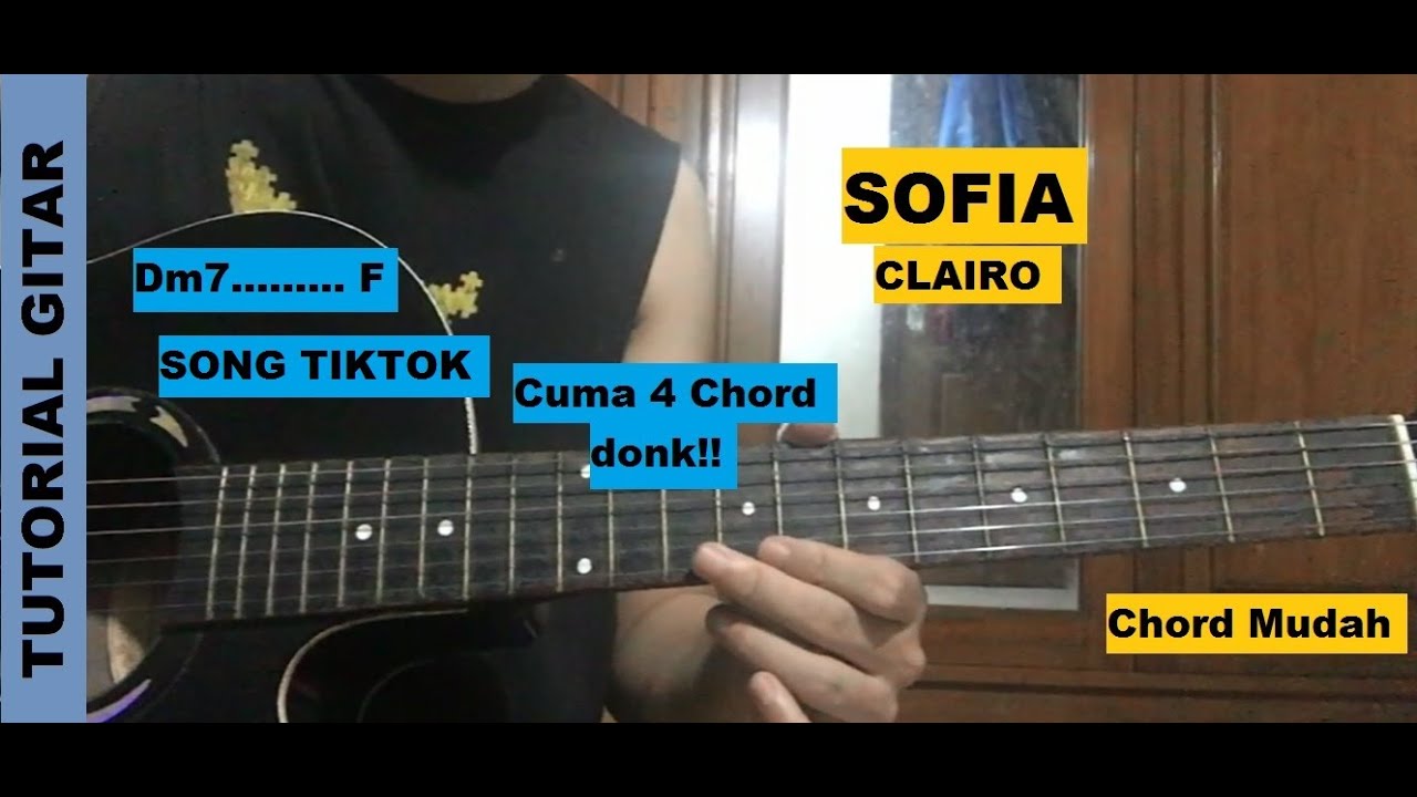 ( Tutorial Gitar ) Clairo - Sofia | Full Lengkap | Mudah - YouTube