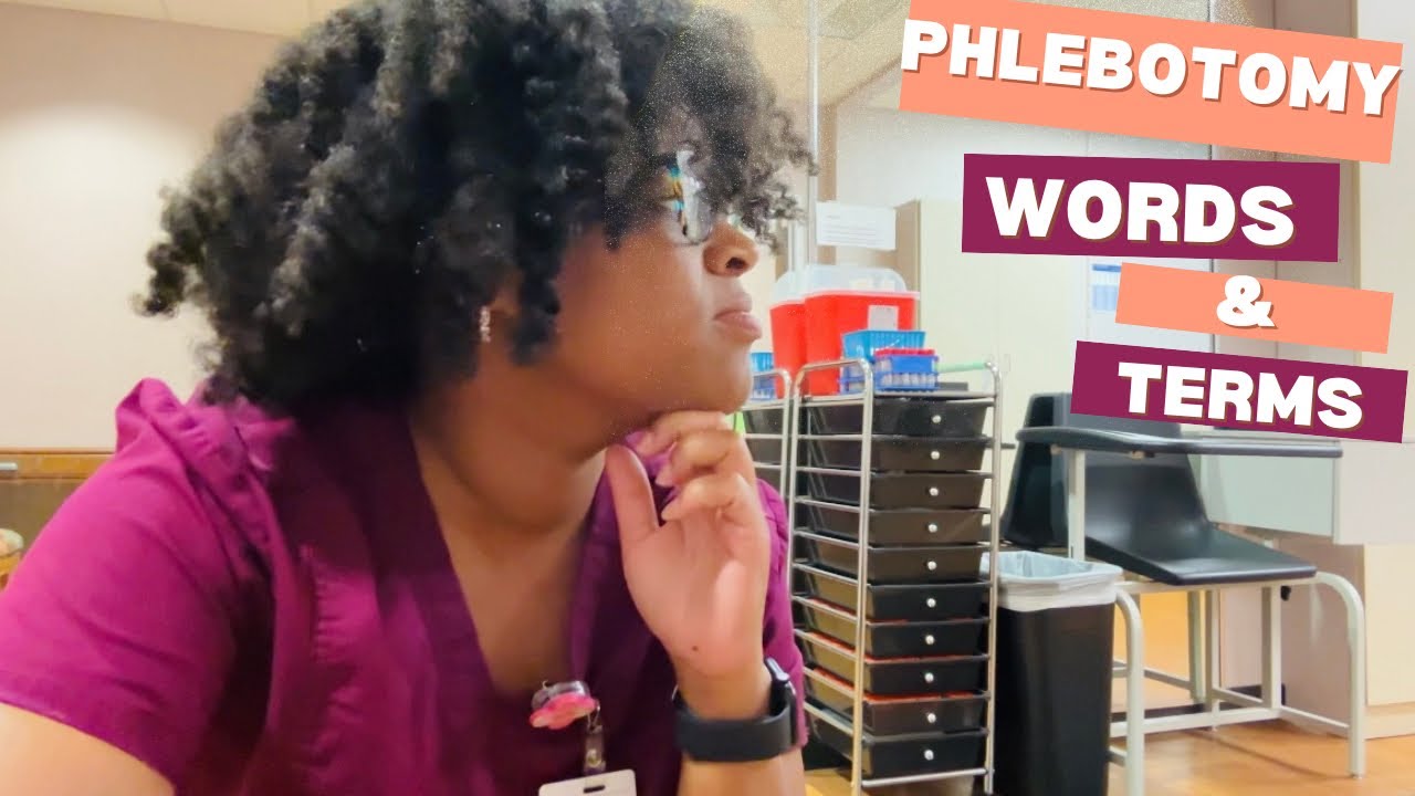 Phlebotomy Words and Terms *Great Tips* - YouTube