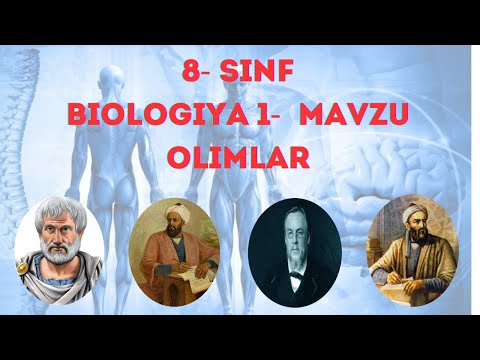 8 - SINF Biologiya Olimlari / Олимлар Биология