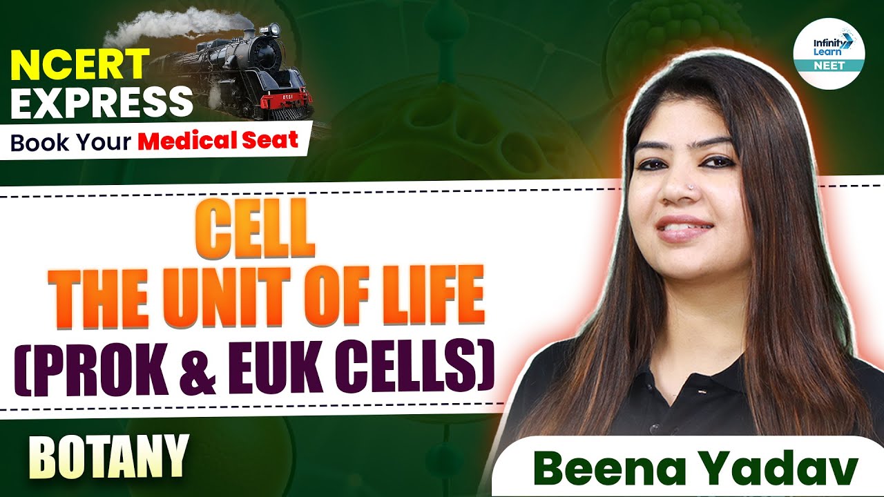 Cell - The Unit of Life (Prok & Euk Cells) | NEET Botany | NEET 2025 ...