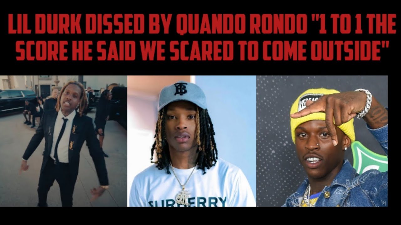 Lil Durk Dissed By Quando Rondo "1 To 1 The Score He Said We Scared To ...