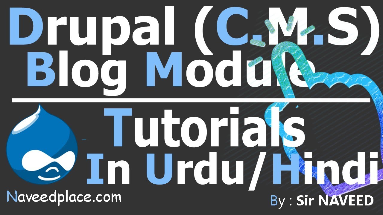 Drupal CMS | BlogCreation Tutorials - In Urdu/Hindi - YouTube