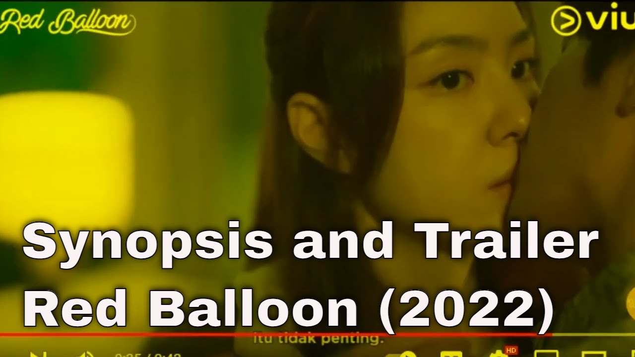 Synopsis and Trailer Red Balloon (2022) - YouTube