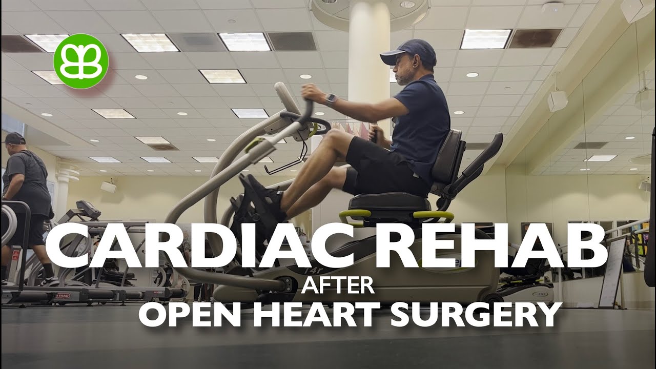 Cardiac Rehabilitation After Open Heart Surgery | Detailed Walk-through ...