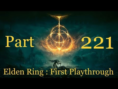 Elden Ring : First Playthrough : Part 221 : Auriza Side Tomb ...