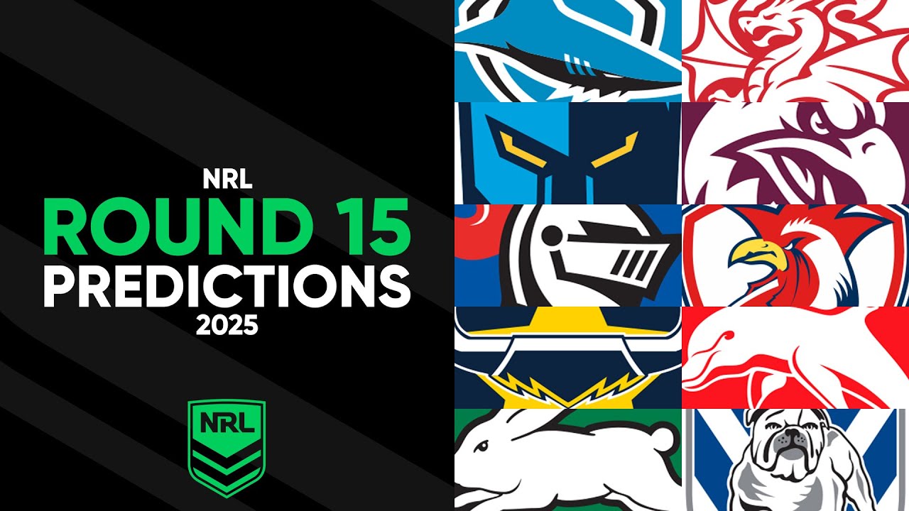 NRL Round 15 Predictions 2025 - YouTube