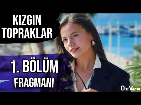 Kızgın Topraklar 1. Bölüm Fragmanı