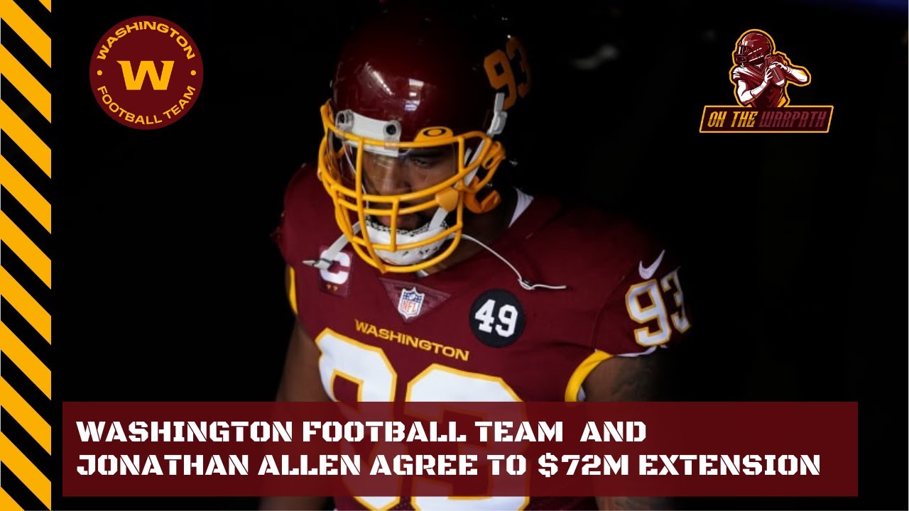 Washington Football Team and DL Jonathan Allen agree to $72M extension ...