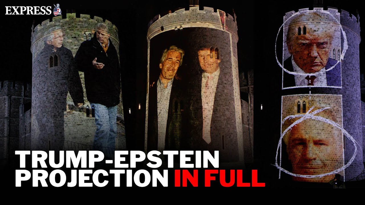 IN FULL | Trump-Epstein projection on Windsor Castle with complete ...