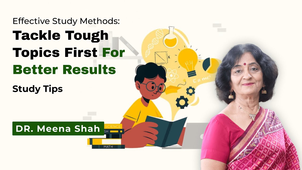 Effective Study Methods: Tackle Tough Topics First for Better Results ...