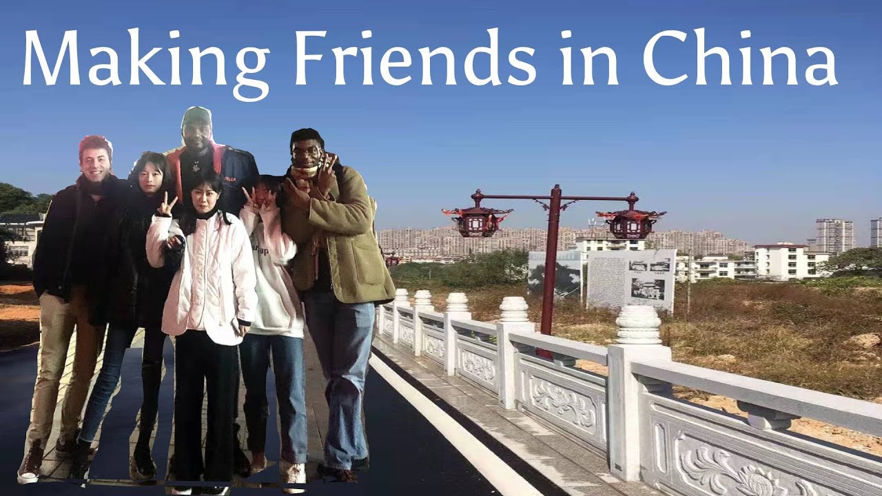 How to Make Friends in China (in cities with less foreigners) My ...