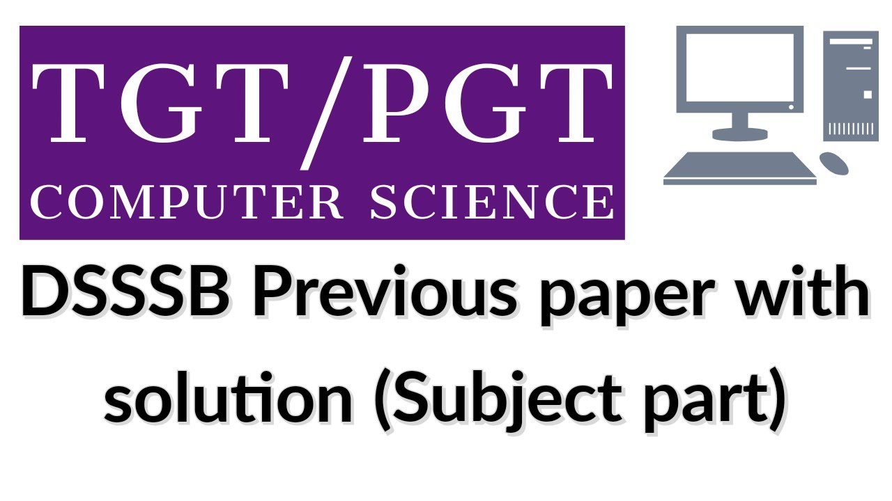DSSSB TGT Computer Science previous paper | DSSSB/HSSC/KVS Study ...