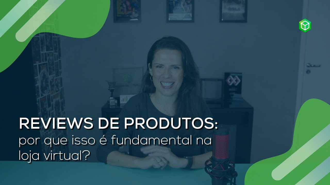 Reviews de produtos: por que isso é fundamental na loja virtual? - YouTube