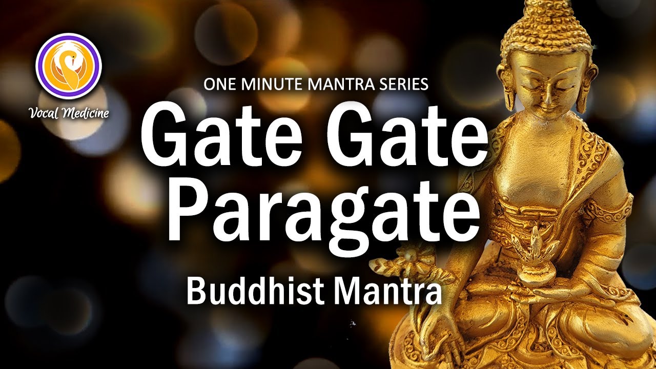 Buddhist Heart Sutra Mantra for Meditation (Gate Gate Paragate) - YouTube