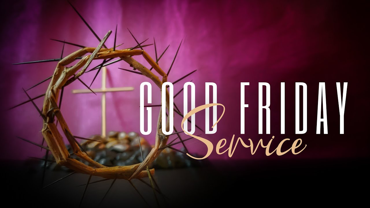 GOOD FRIDAY FAMILY SERVICE I 29.03.2024 - YouTube