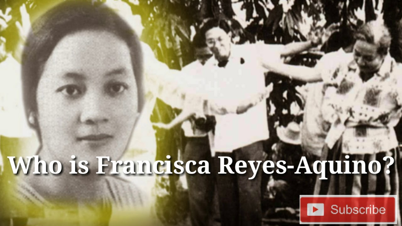 Who is Francisca Reyes-Aquino ¦| Sino nga ba si Francisca Reyes-Aquino ...