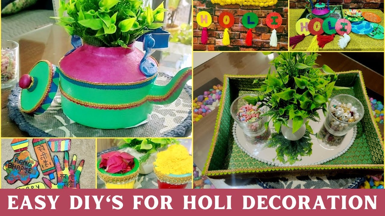 Easy DIY’s For Holi Decoration | How to Decorate Home for Holi | Holi ...