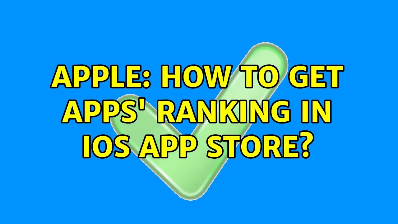 Apple: How to get apps' ranking in ios app store? - YouTube