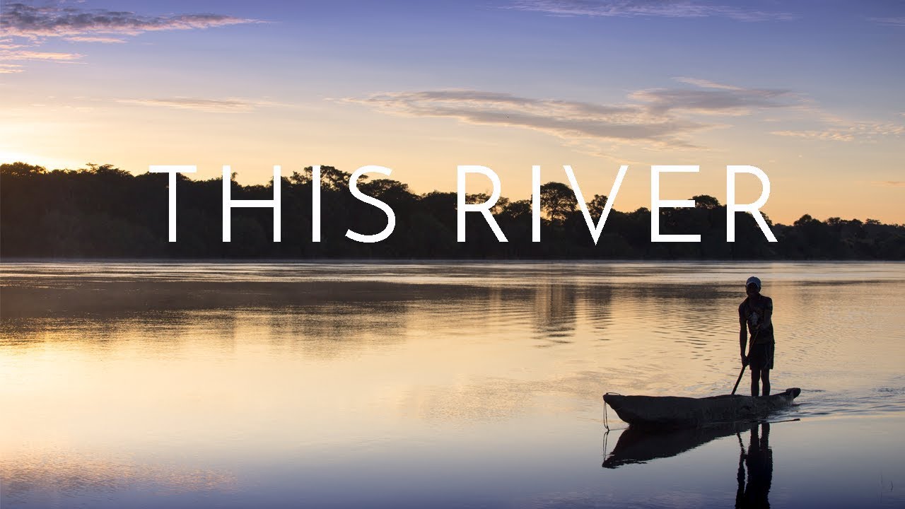 This River | Zambezi River, Chavuma, Zambia - YouTube