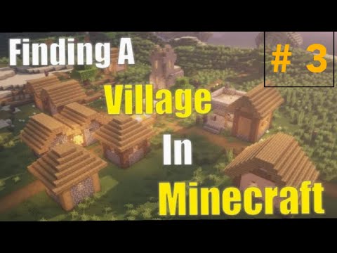 FINDING VILLAGE IN MINECRAFT MINECRAFT SERIES #3 - YouTube