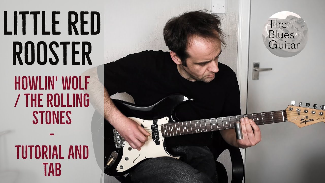 Little Red Rooster - Howlin' Wolf / The Rolling Stones - Tutorial + Tab ...