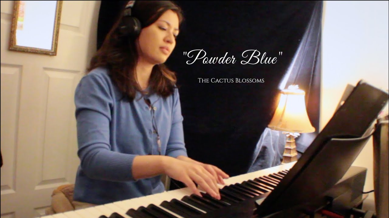 "Powder Blue", Love Song by The Cactus Blossoms, Piano Solo ...