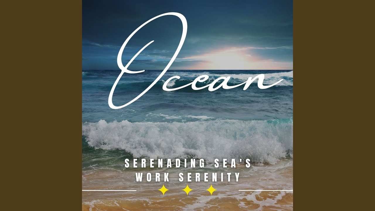 Serenading Sea's Work Serenity - YouTube