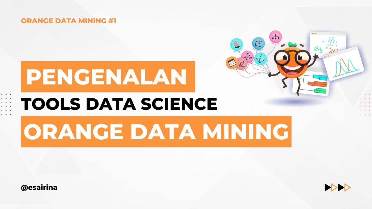 Tutorial Orange Data Mining | Pengenalan Tools - YouTube