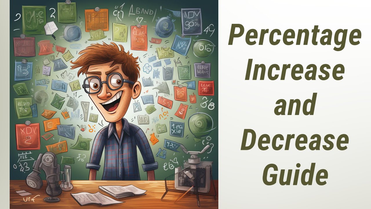 A Practical Guide to Understanding Percentage Increase and Decrease ...