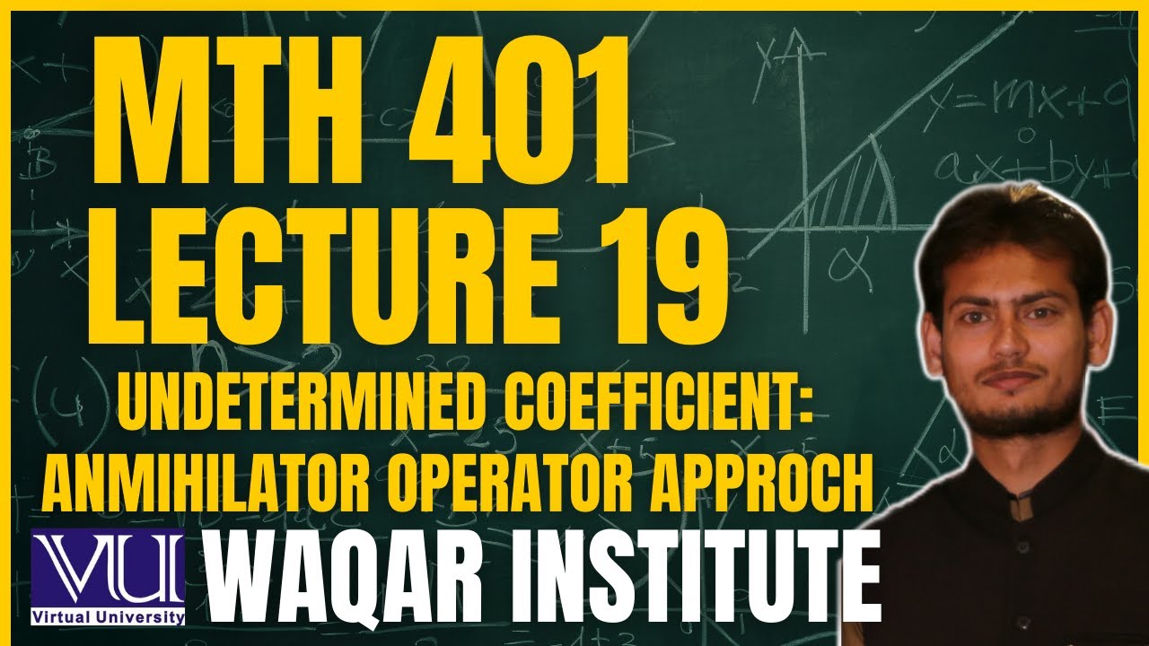 📚 MTH401 Lecture 19 – Differential Equations | Virtual University ...