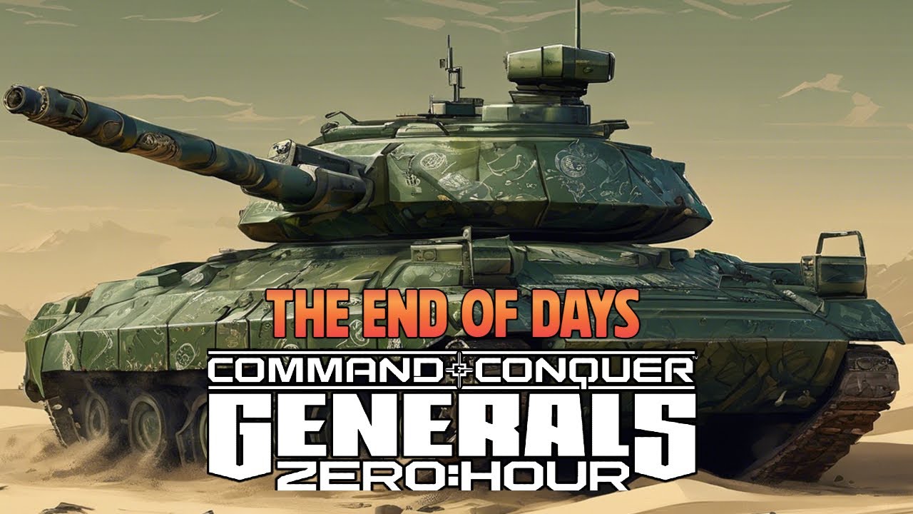 C&C: Generals Zero Hour 4K | The End Of Days | Real Legendary Armor ...