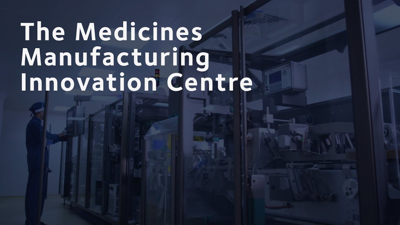 About the Medicines Manufacturing Innovation Centre - YouTube