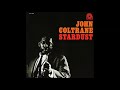 John Coltrane – Stardust (1997, CD) - Discogs