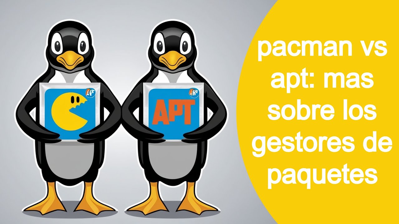 Pacman VS APT: Una guía completa para elegir el gestor de paquetes ...
