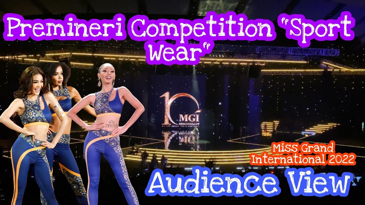 Preliminary Competition “Sport Wear” Miss Grand International 2022 ...